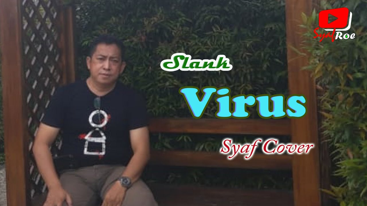 Slank - Virus Syaf Cover - YouTube