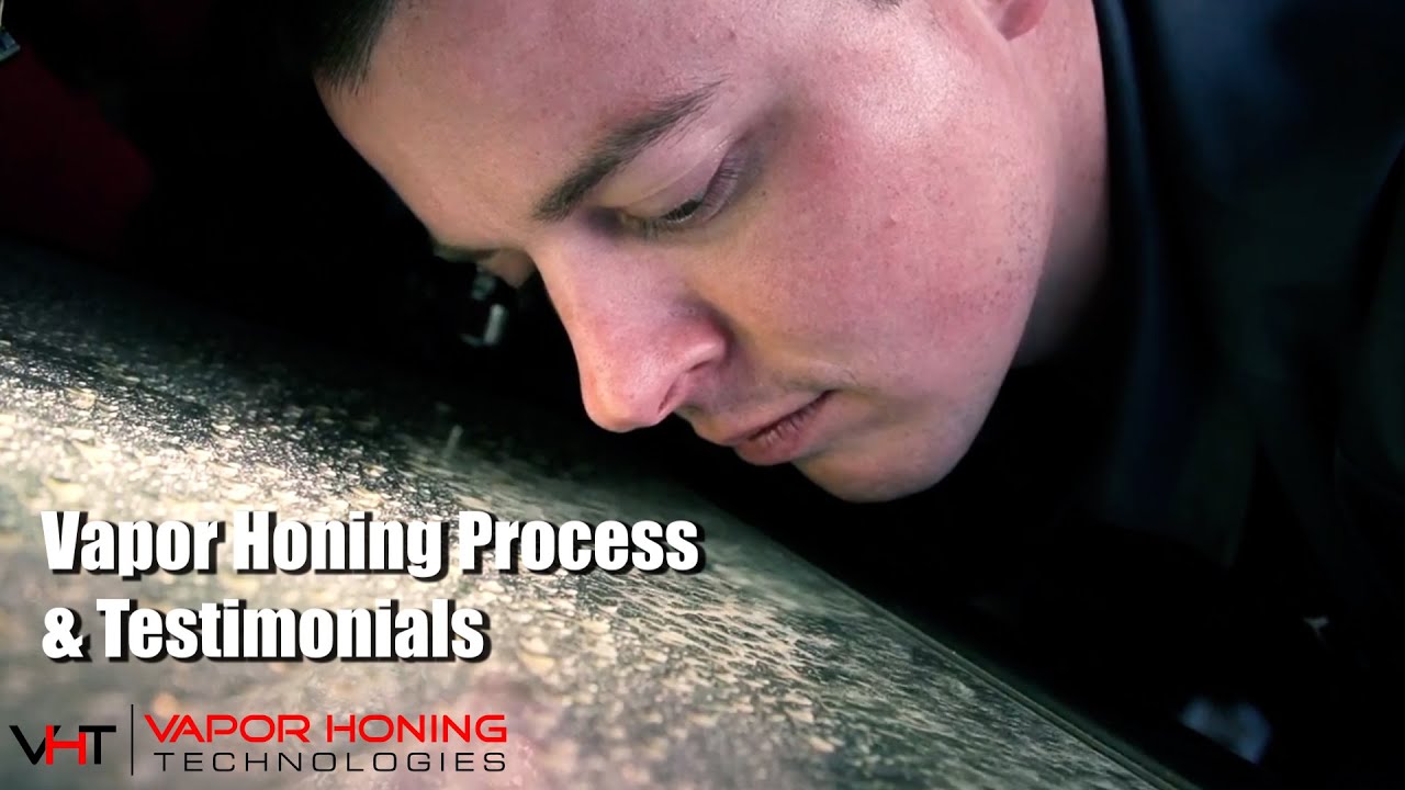 Vapor Honing Process & Testimonials - Vapor Honing Technologies - YouTube