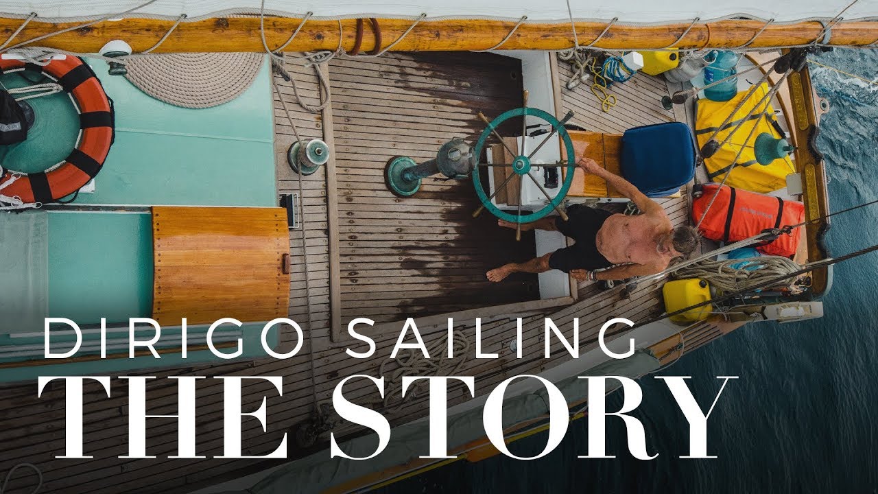The Story || DIRIGO SAILING - YouTube