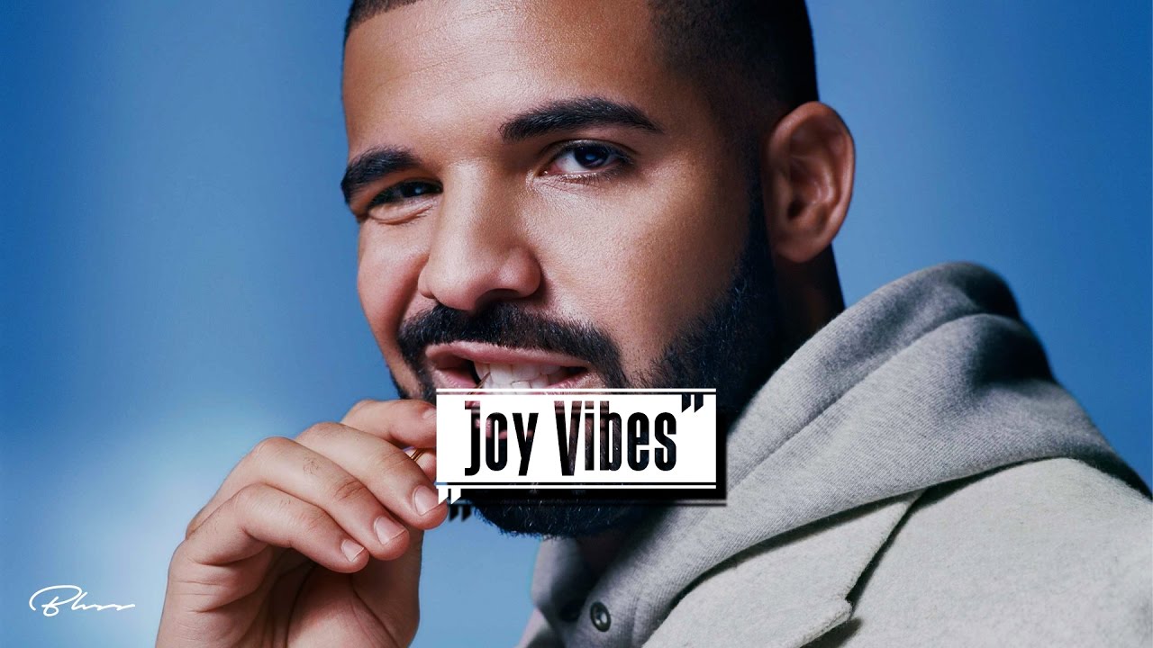 "Joy Vibes" Drake More Life TYPE BEAT [prod. Bliss] - YouTube