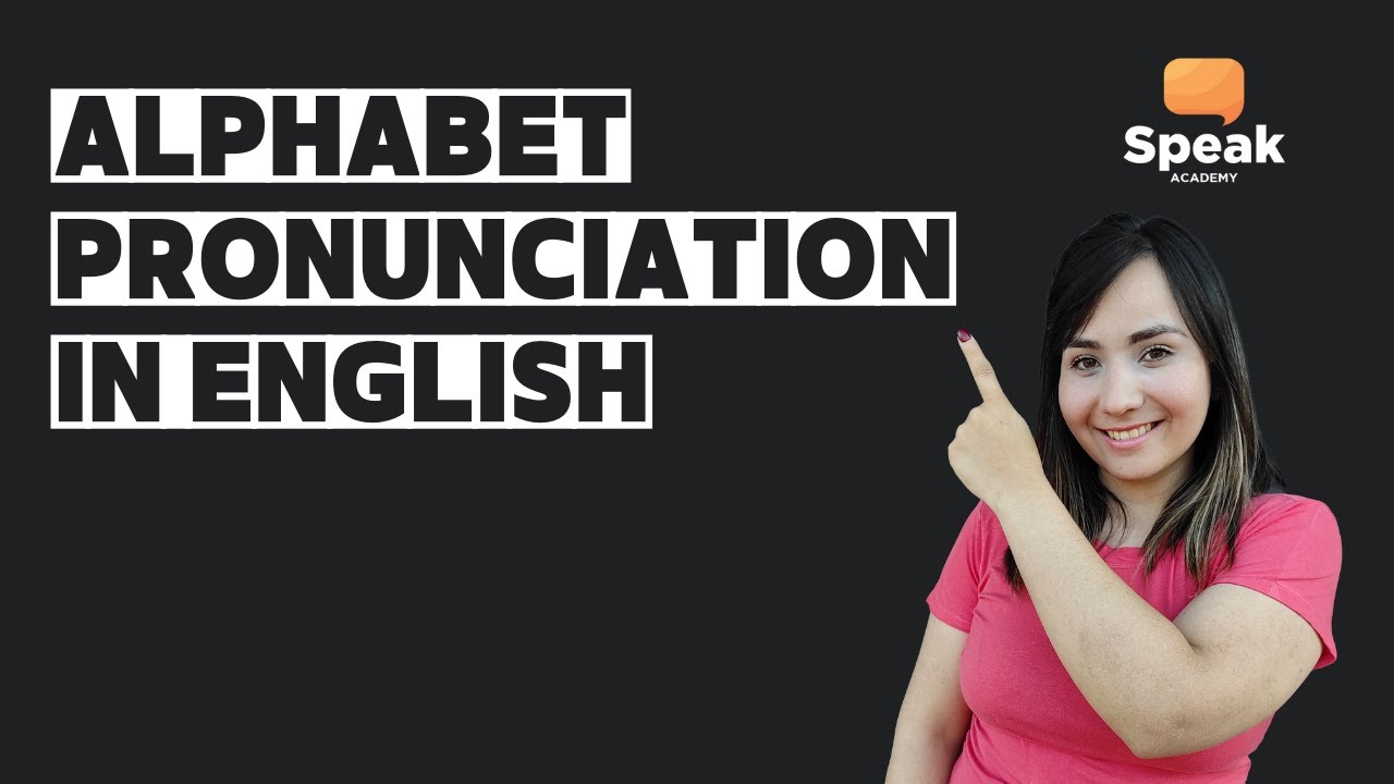 Alphabet Pronunciation in English / Pronunciación del alfabeto inglés ...