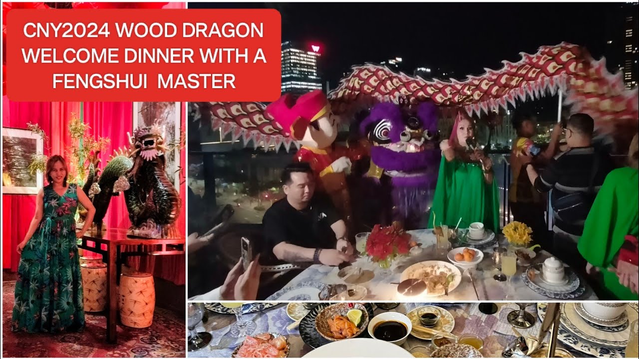 COUNTDOWN TO #CNY2024 WOOD DRAGON DINNER WITH #FENGSHUI QUEEN MARITES ...