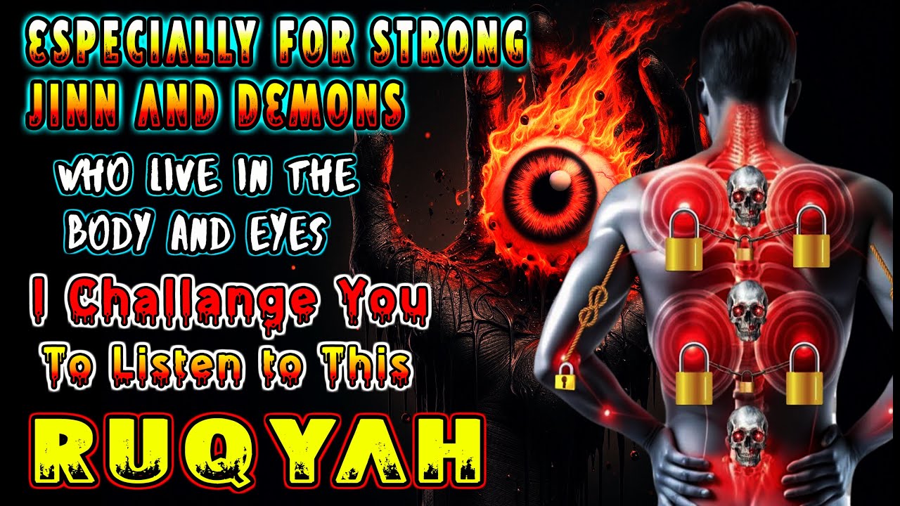 Ruqyah to destroy the Jinn and Demons that live in the Bloodstream, Eye ...