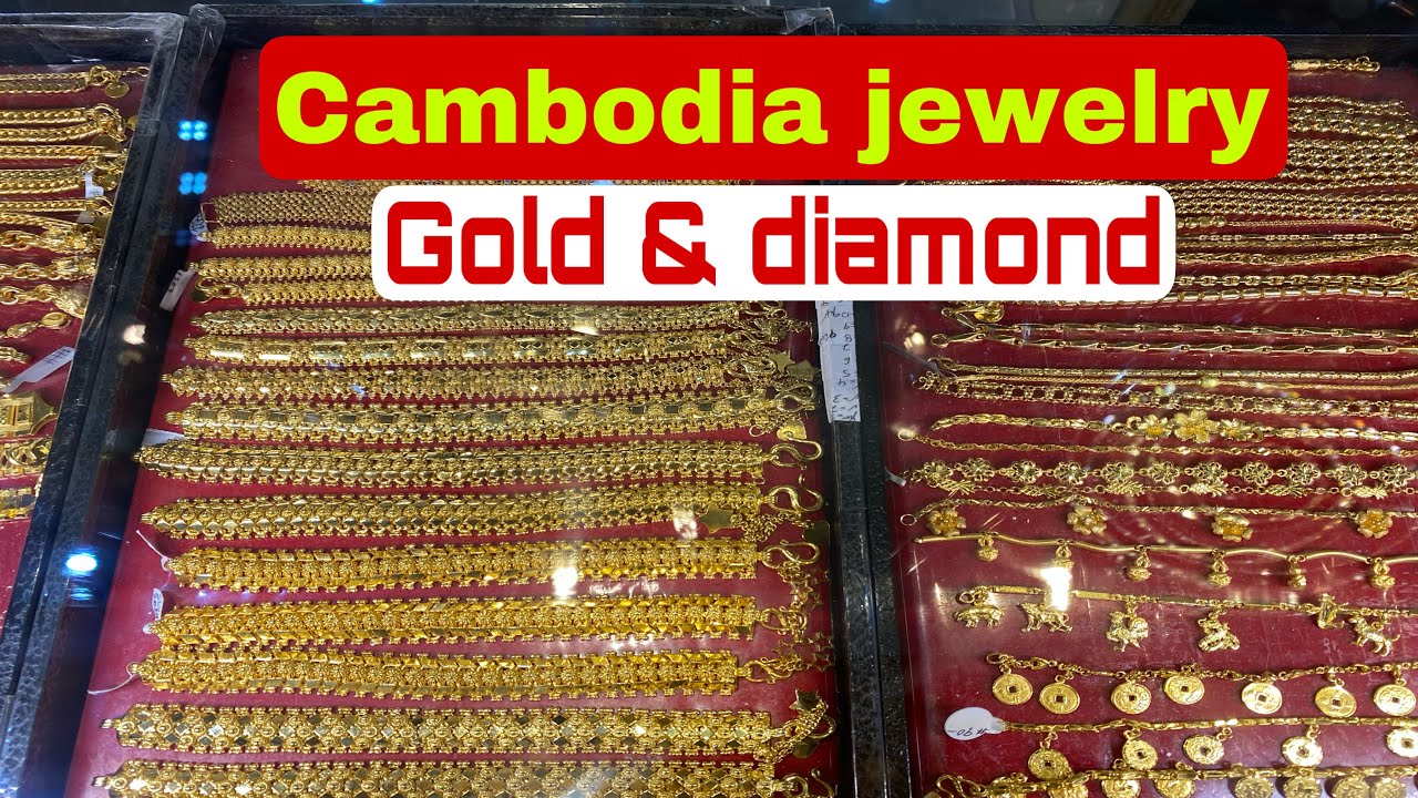 CAMBODIA JEWELRY | GOLD & DIAMOND 💎 | GAGANDA 🥰 - YouTube