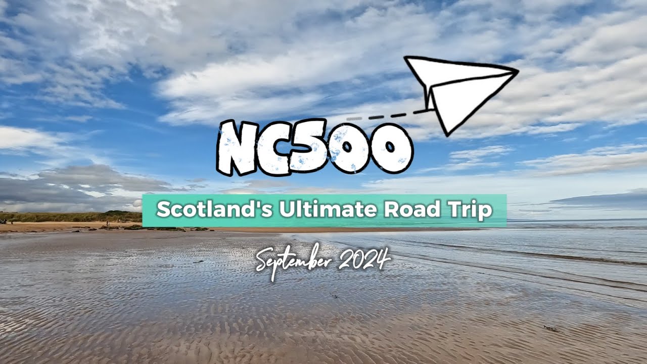 Scotland NC500 (HD) : Motorhome Must-See Highlights | Full Adventure ...