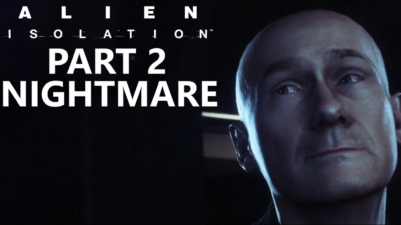 A Friendly Survivor! - Alien Isolation [Playthrough] (PART 2 | NIGHTMARE) - YouTube