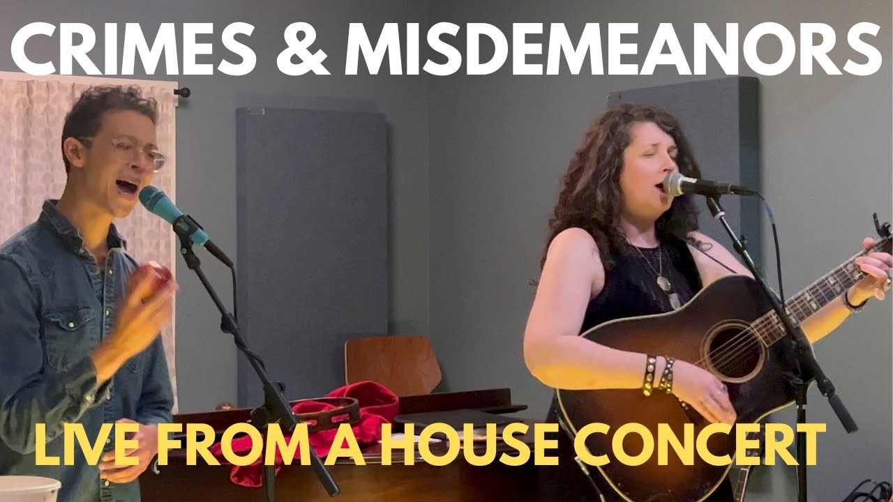 Crimes & Misdemeanors | Briget Boyle featuring Tim Silva (House Concert ...