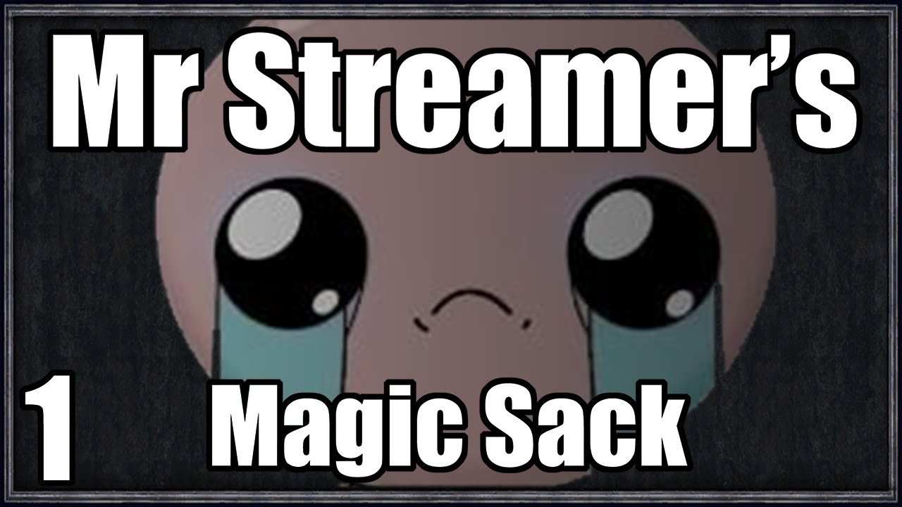 Mr Streamer's Magic Sack #1 - Binding of Oh God It Never Ends - YouTube