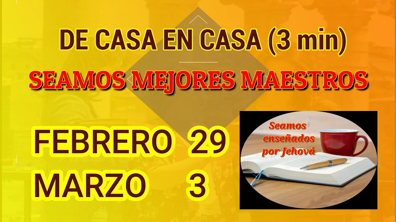 Seamos mejores mestros. DE CASA EN CASA, 3 minutos. Febrero 26 - 3 Marzo - YouTube