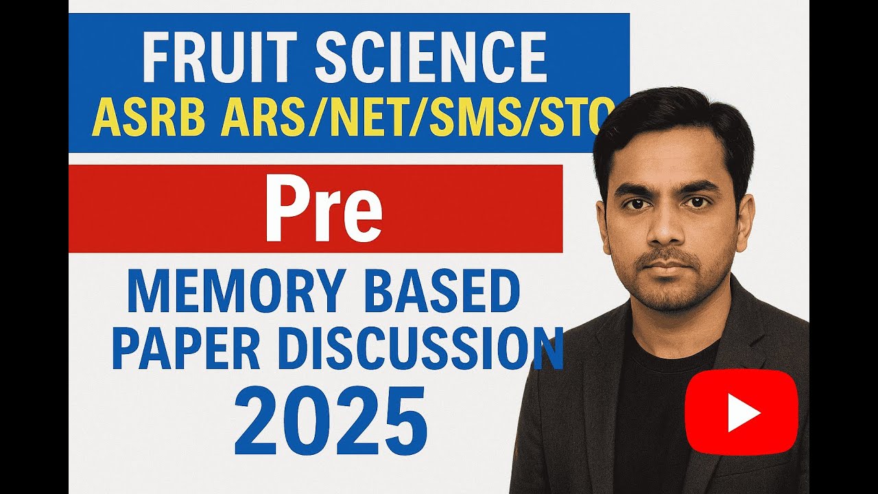 Fruit Science ASRB ARS/NET/SMS/STO Pre 2025 – Memory Based Paper ...