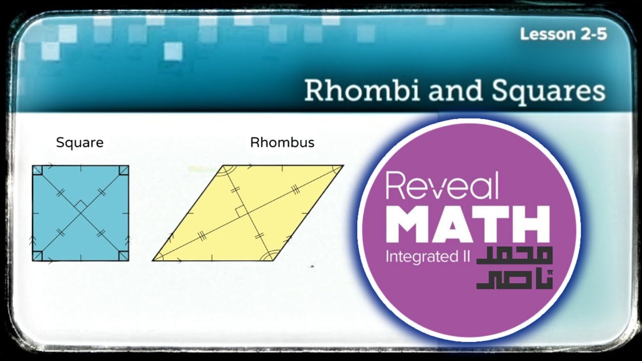Reveal math integrated 2 - L 2 - 5 Rhombi and Squares - YouTube