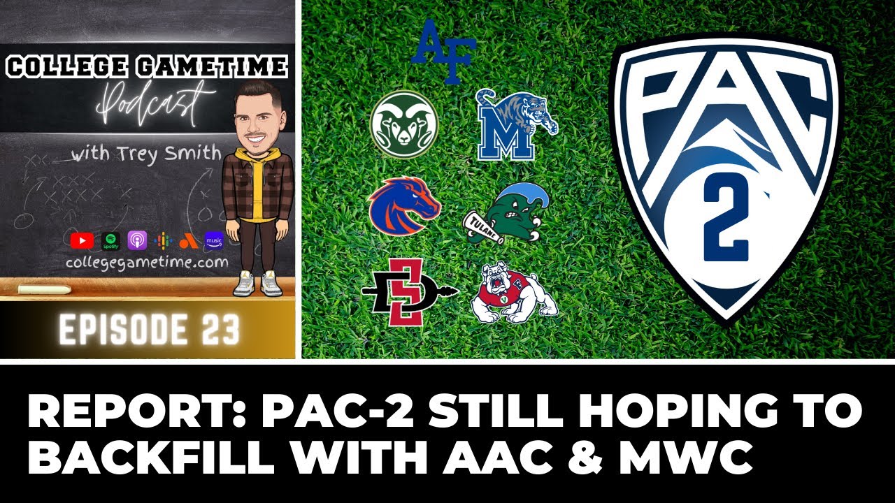 Can the PAC-2 Still Backfill with AAC and MWC Teams? "Most Likely To's ...