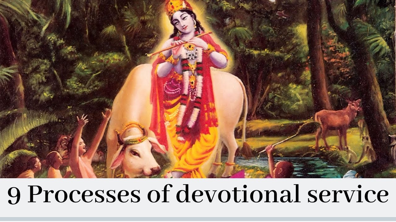 9 Processes of devotional service ~ Who perfected them? - YouTube