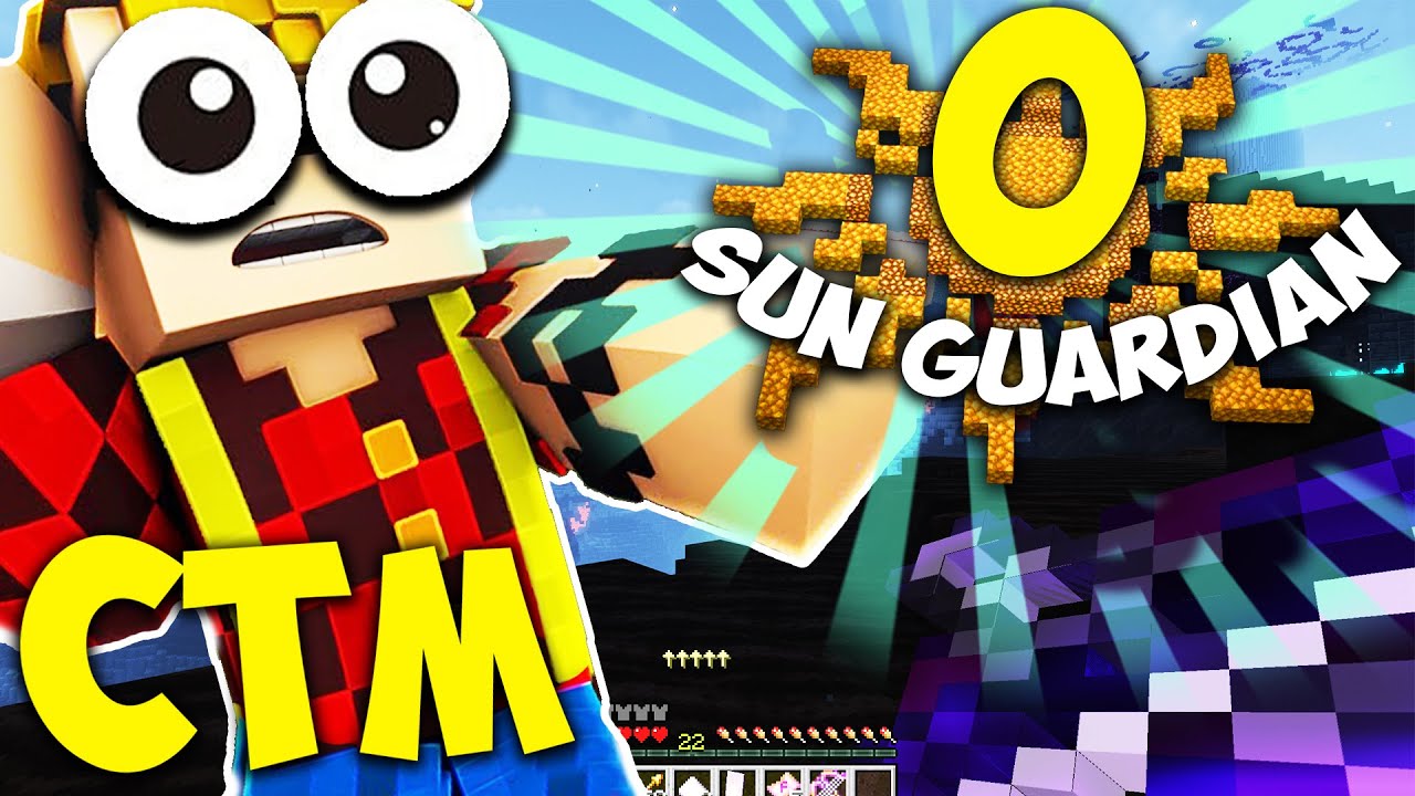 IL RITORNO DELLE CTM SU MINECRAFT !! - SUN GUARDIAN #0 - YouTube