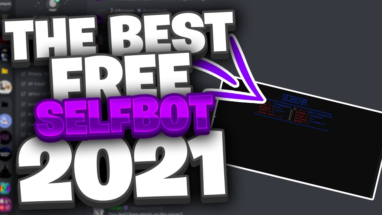The Best 'FREE' Selfbot 2021 (SCREAM SELFBOT) - YouTube