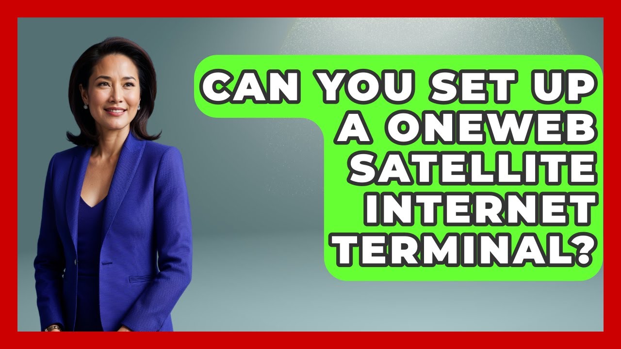Can You Set Up A OneWeb Satellite Internet Terminal? - Space Tech ...