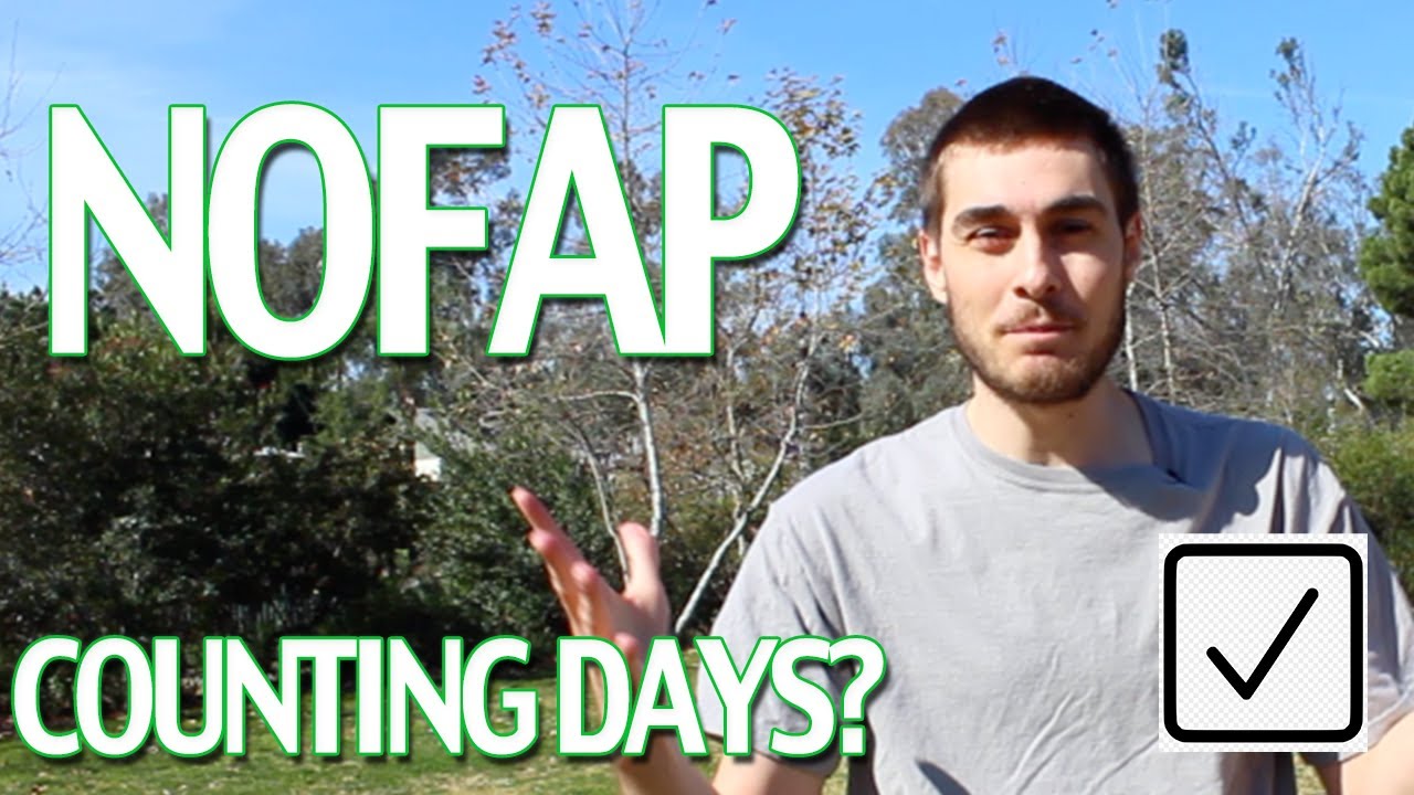NoFap Should You Count Days YouTube NoFap Should You Count Days YouTube