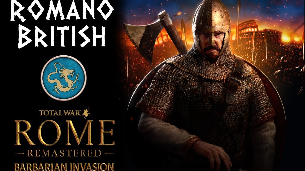 Total War: Rome Remastered Barbarian Invasion - Romano-British Campaign ...