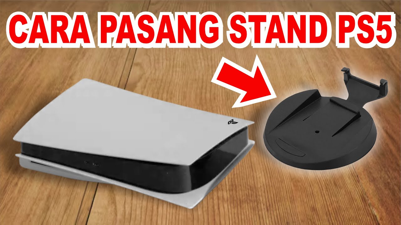 Cara Memasang STAND PS5 Fat‼️ Horizontal & Vertikal‼️ - YouTube