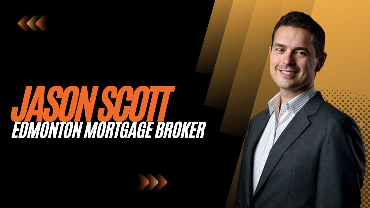 I'm Jason Scott, Edmonton Mortgage Broker, and Welcome to My Channel ...