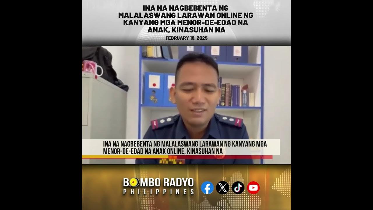 Ina na nagbebenta ng malalaswang larawan online ng kaniyang mga anak, kinasuhan na | Bombo Radyo ...