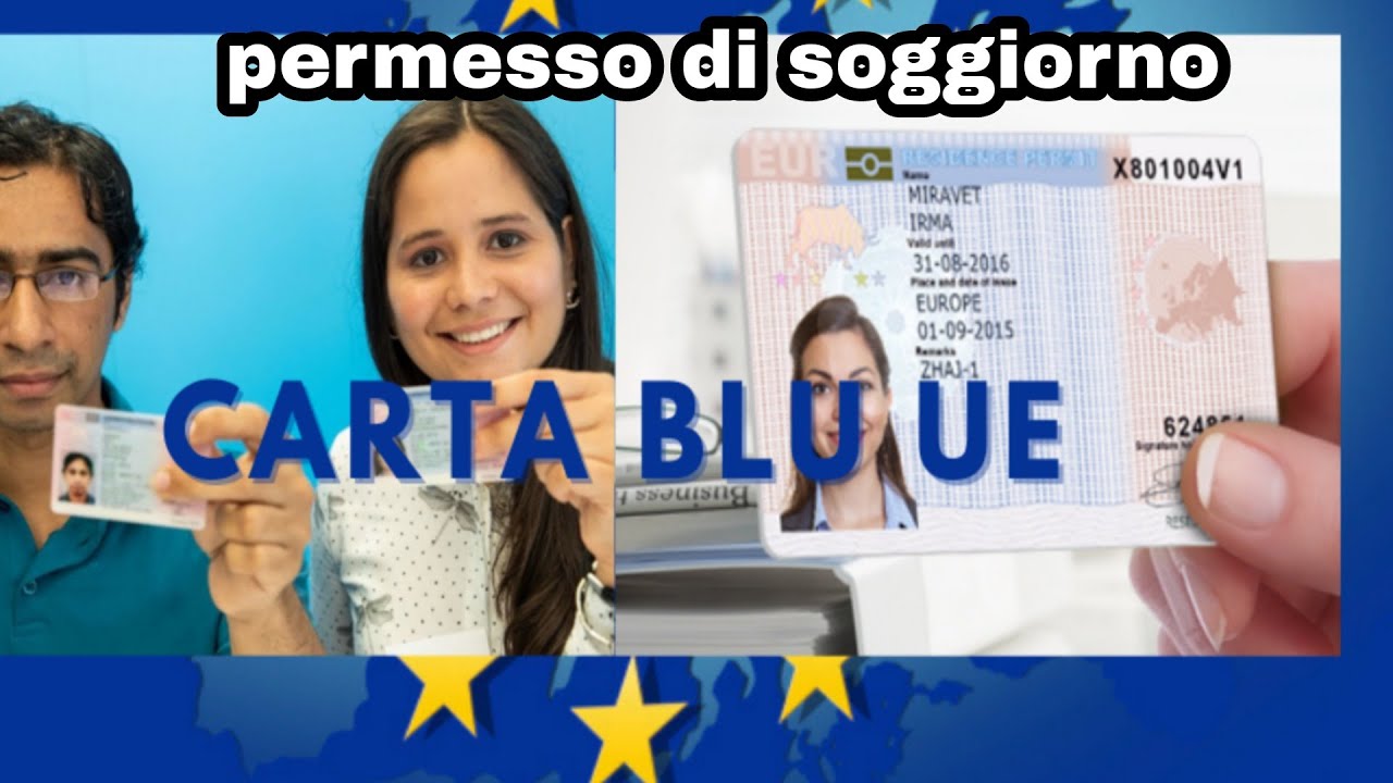 Carta blu UE per stranieri, permesso di soggiorno. - YouTube