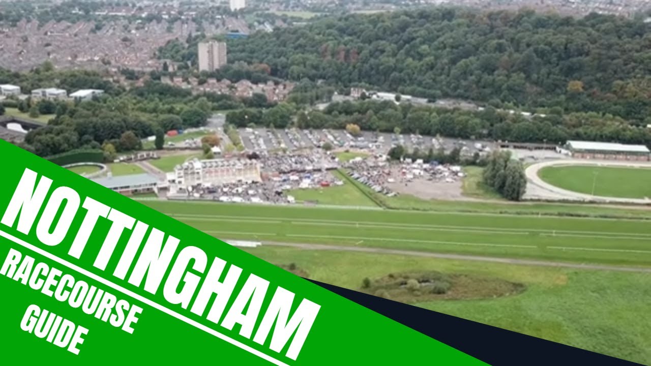 Nottingham Racecourse Guide | British Racecourse Review - YouTube