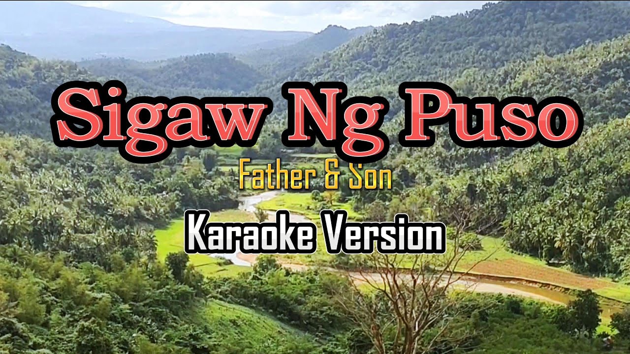 Sigaw Ng Puso - karaoke (Father & Son) - YouTube