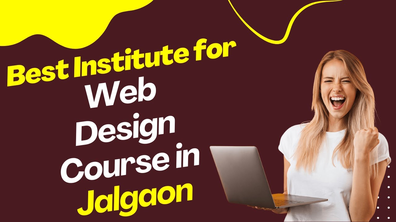 Best Institute for Web Design Course in Jalgaon | Top Web Design ...