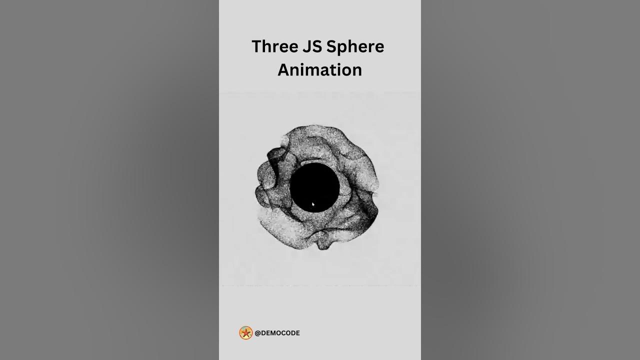 Three Js Sphere Animation Animation Css Threejs Coding Developer Cssanimation Shorts