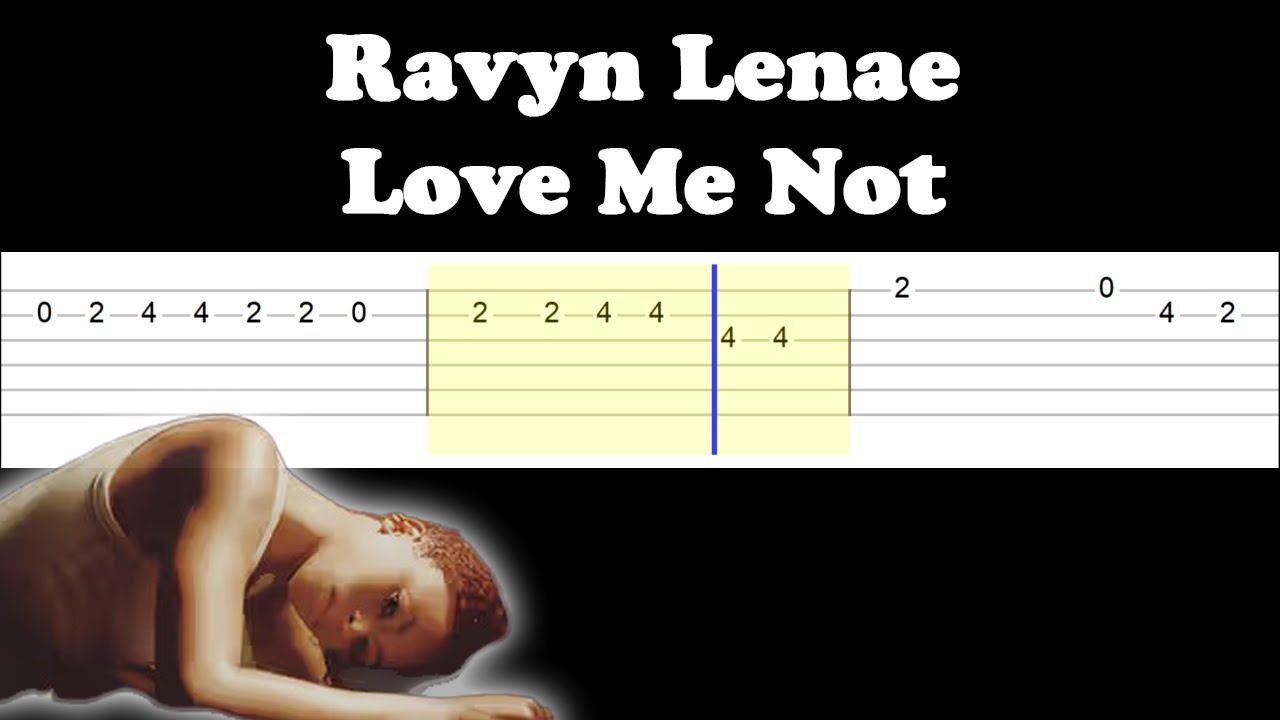 Ravyn Lenae - Love Me Not (Easy Guitar Tabs Tutorial) - YouTube