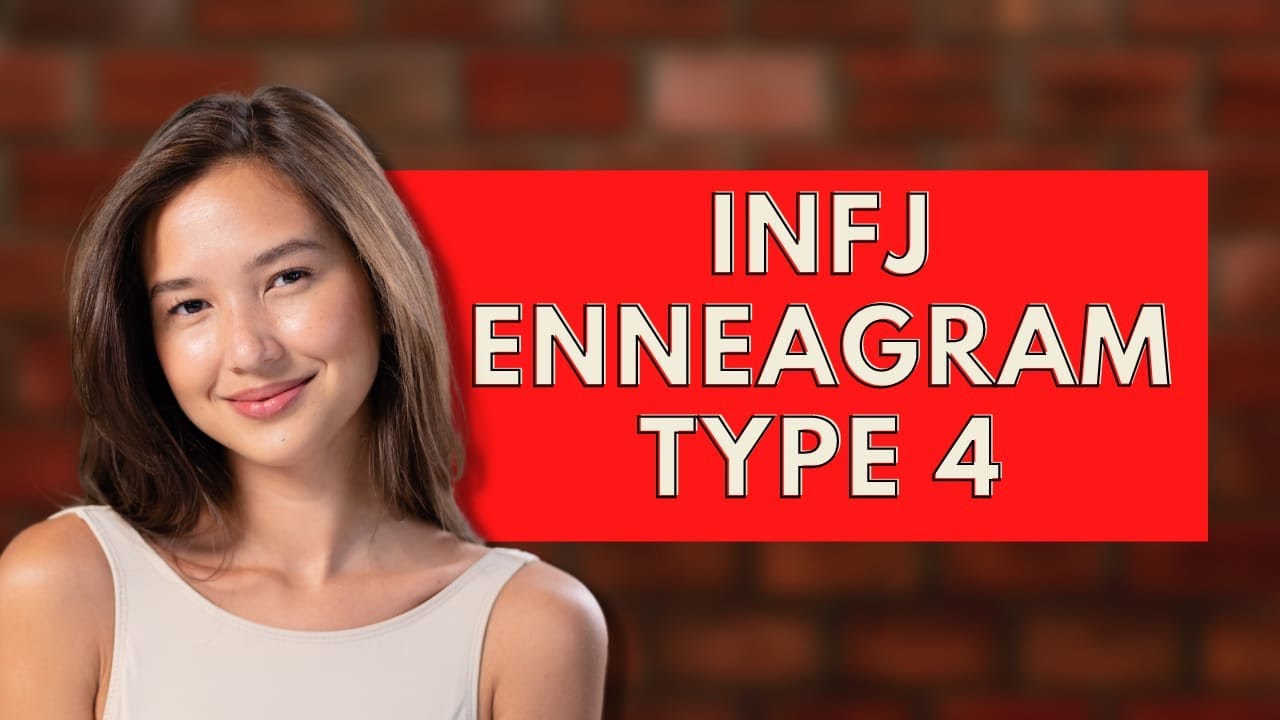 INFJ Enneagram Type 4|Personality Types - YouTube