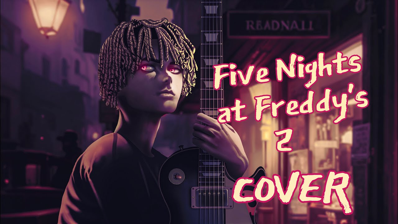 The Living Tombstone - Five Nights At Freddy's 2 SONG Rock Cover by Roy ...