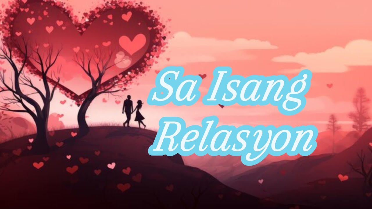Sa Isang Relasyon|| Move On - YouTube