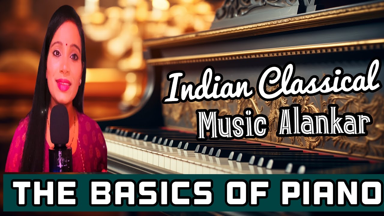 The Basics Of Piano 🎹 || Alankar Basics 1-4 || Indian Clasical Music ...