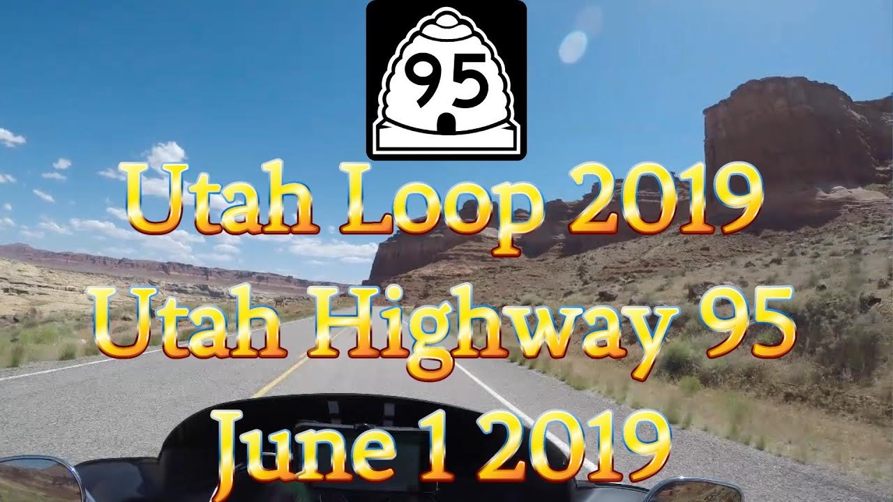 Utah Loop 2019 - Utah Highway 95 - YouTube