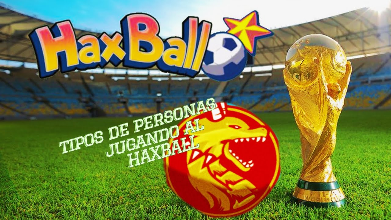 TIPOS DE PERSONAS JUGANDO AL HAXBALL 😎⚽️ - YouTube