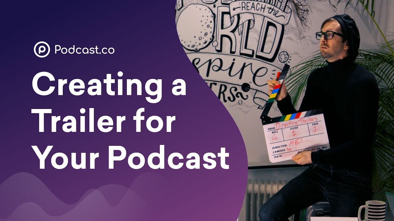What You Need from a Podcast Trailer 🎬 - YouTube
