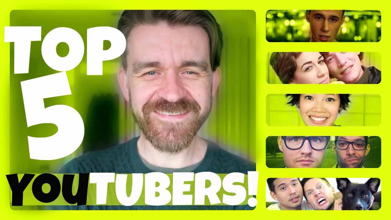 Top 5! Youtubers - YouTube