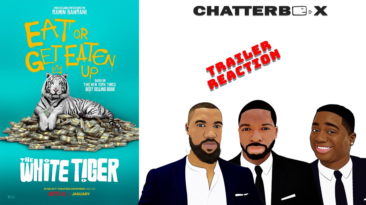 The White Tiger TRAILER REACTION | Chatterbox - YouTube