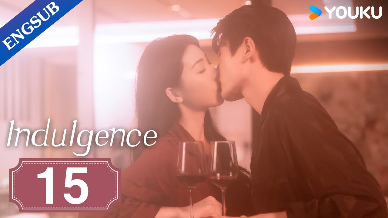 [Indulgence] EP15 | The Playboy I Flirted with Became My Stepbrother | Wang Junhao/Feng Xiyao ...