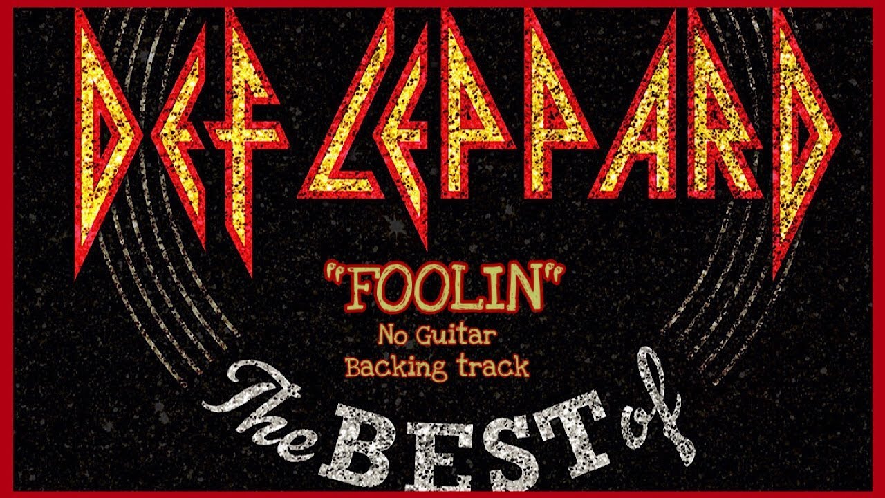 "FOOLIN"-Def Leppard-No Guitar Backing Track - YouTube