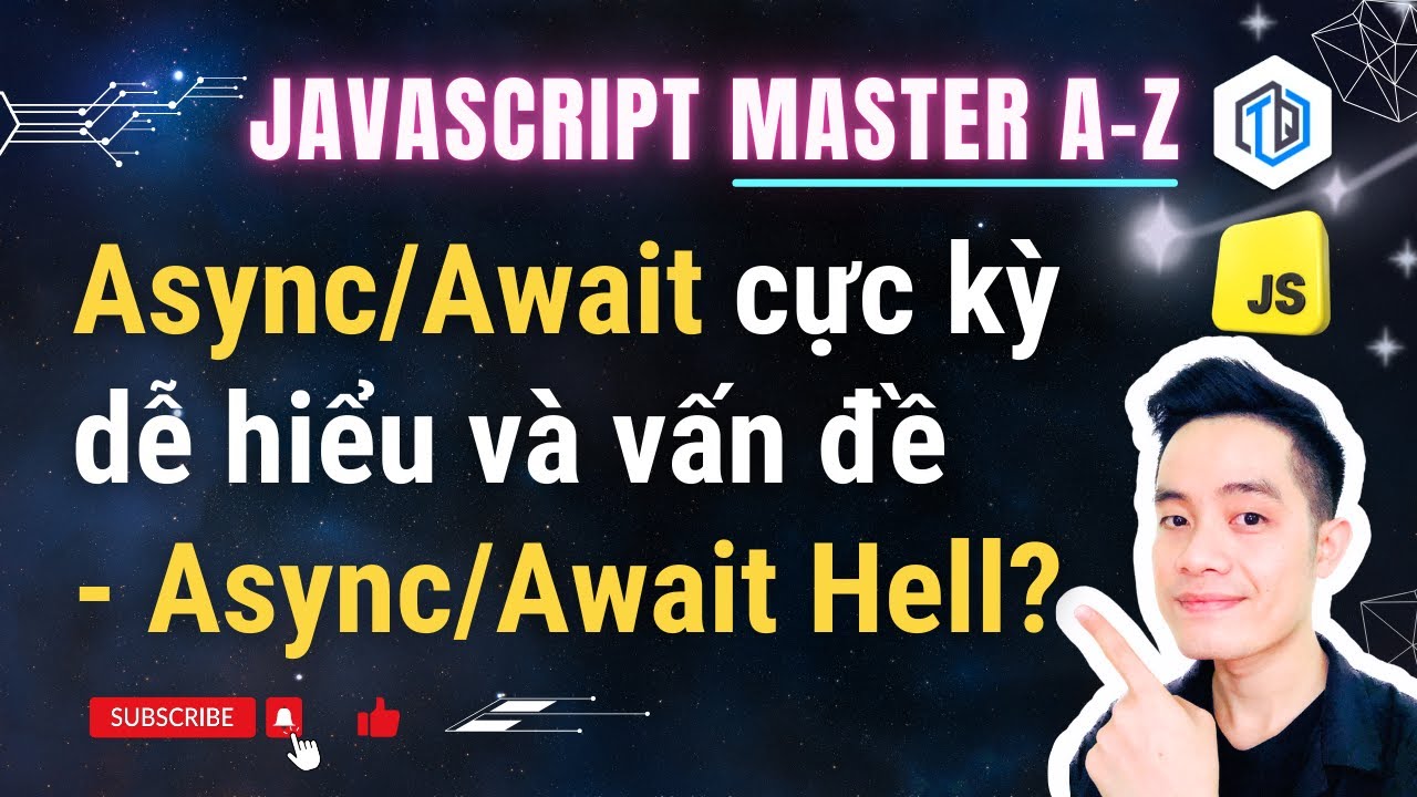 23. Async/Await đơn giản và cực kỳ dễ hiểu | JavaScript Master A-Z | TrungQuanDev - YouTube