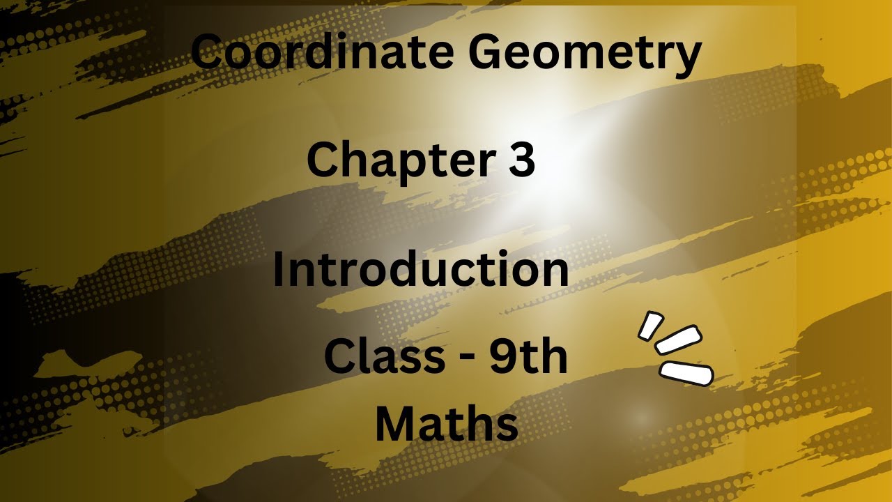 Introduction || Chapter - 3 || Coordinate Geometry || Class - 9th Maths ...