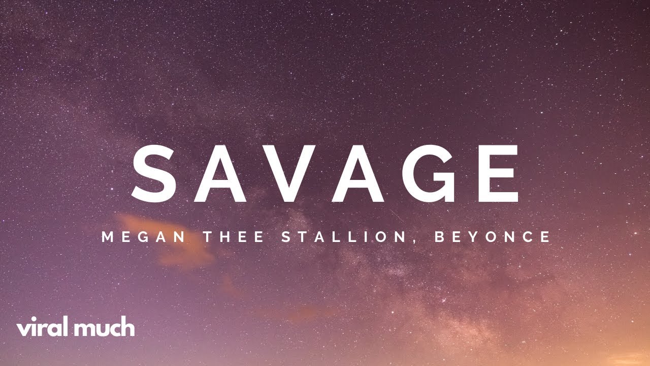 Megan Thee Stallion - Savage Remix (ft. Beyonce) Lyrics - YouTube