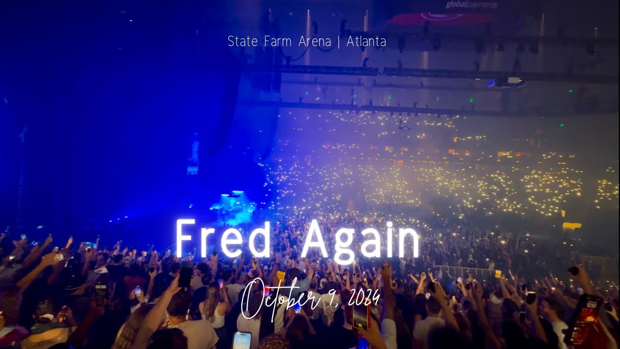 Fred Again Concert Highlights | State Farm Arena, Atlanta | PART 1 ...
