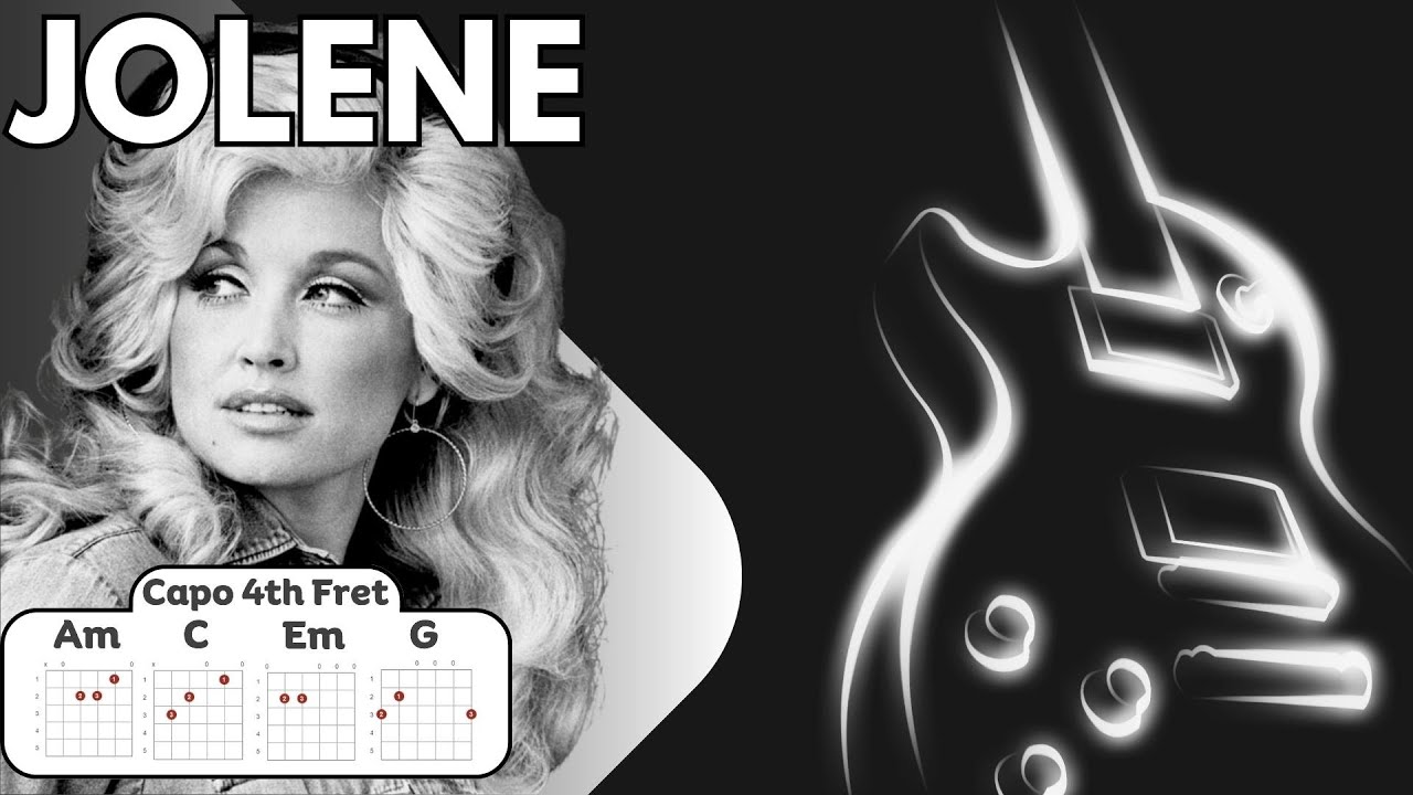 Dolly Parton - Jolene - Lyrics and Chords - YouTube