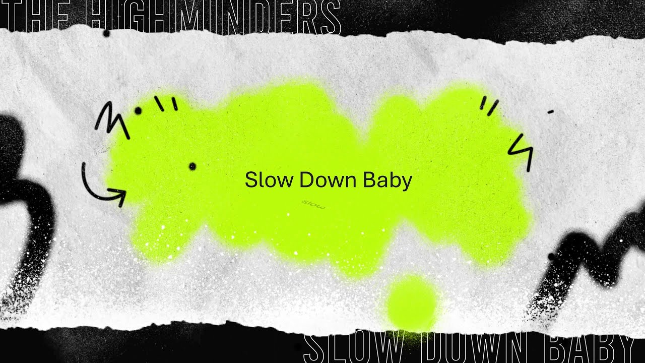 Slow Down Baby - YouTube