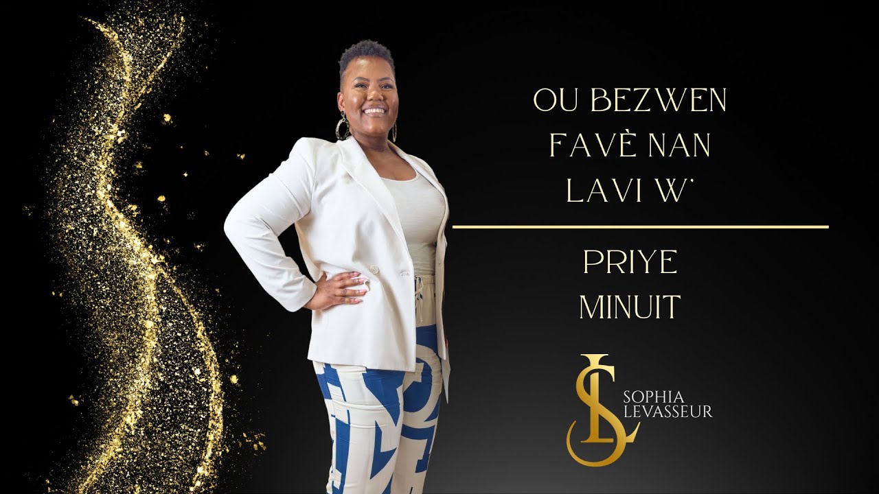 PRIYE MINUIT: Ou bezwen favè nan lavi w’ - YouTube