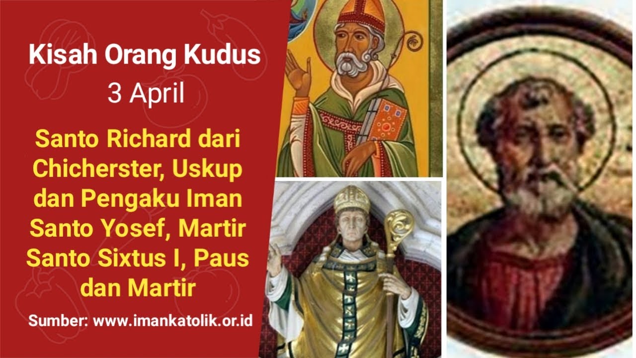 St Richard dari Chicherster, Santo Yosef dan Santo Paus Sixtus I//Kisah ...